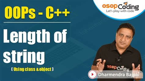 Length Of String Using C Use Of String Class Oops Using C C