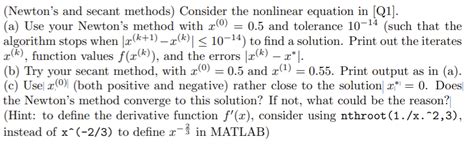 Newton S And Secant Methods Consider The Nonlinear Chegg