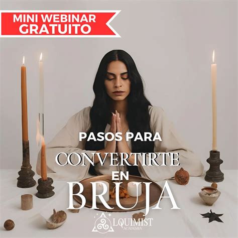 LOS PASOS PARA CONVERTIRTE EN BRUJA Mundo Alquimist