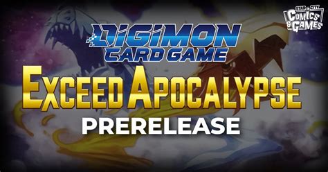 Digimon Card Game Exceed Apocalypse Prerelease Star City Comics