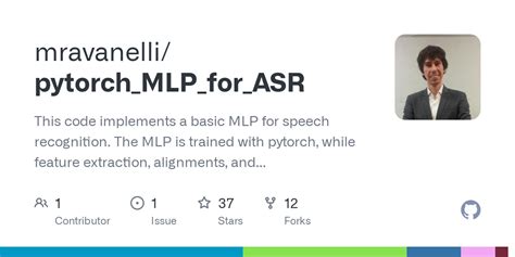 github mravanelli pytorch mlp for asr this code implements a basic