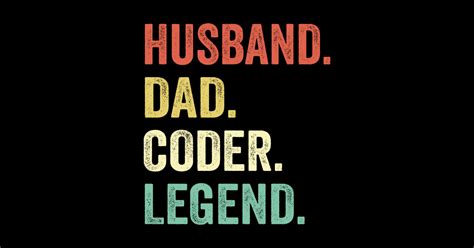 Husband Dad Coder Legend Funny Husband Dad Coder Legend Posters And