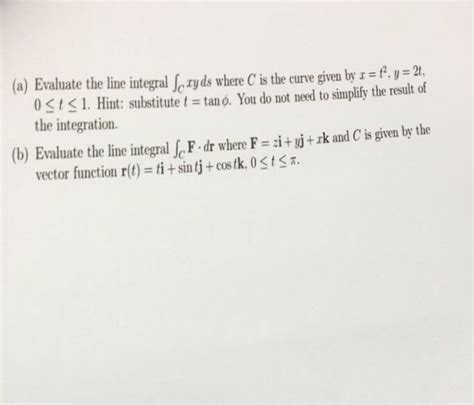 solved evaluate the line integral integral c xy ds where c