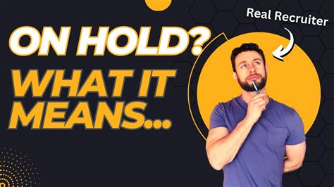 Recruiter Explains What It Means When The Job Is On Hold Youtube
