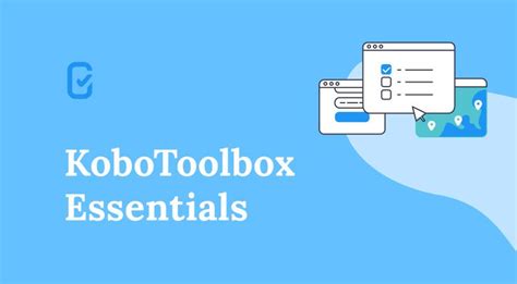 Kobotoolbox Essentials Abdoul Aziz Gassimbe Kobotoolbox Essentials Abdoul Aziz Gassimbe