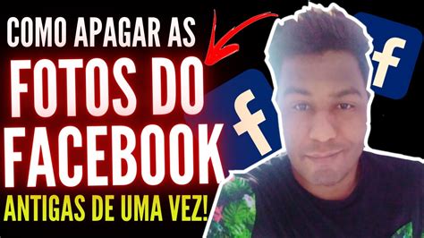 Como Apagar Fotos Do Facebook Pelo Celular
