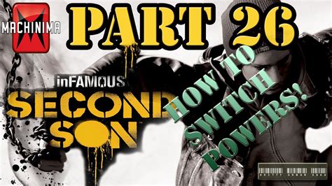 Infamous Second Son Walkthrough Part 26 How To Switch Powers Youtube