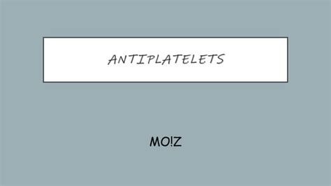 Uses Of Antiplatelets And Dapt Mozpptx
