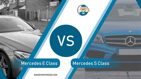 Mercedes E Class Vs S Class Comparing The Two Lineups Ran When Parked