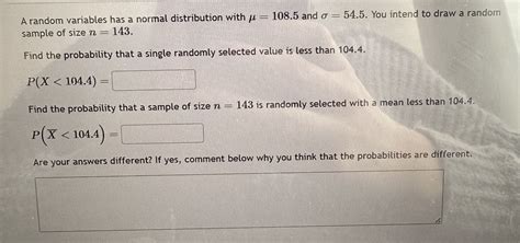 Solved A random variable has a normal distribution with µ 108 5 and