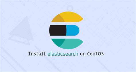 Cách Cài đặt Elasticsearch Trên Centos 7
