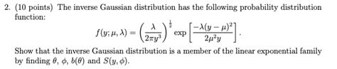 Solved 2 10 Points The Inverse Gaussian Distribution Has