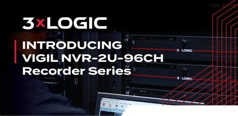 3xlogic On Linkedin Vigil 2u Series Hybrid Nvr Solution