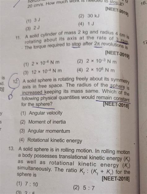 a solid cylinder of mass 2 kg and radius 4 cm is rotating about its axis