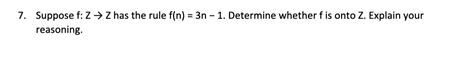 Solved 7 Suppose F Z Z Has The Rule F N 3n 1 Chegg Com