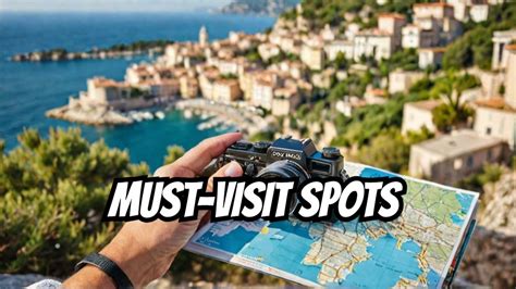 South France Travel Guide Top 10 Must Visit Spots In South France