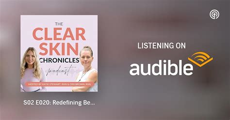 S02 E020 Redefining Beauty With Dr Aaron Gilson A Plastic Surgery Perspective The Clear