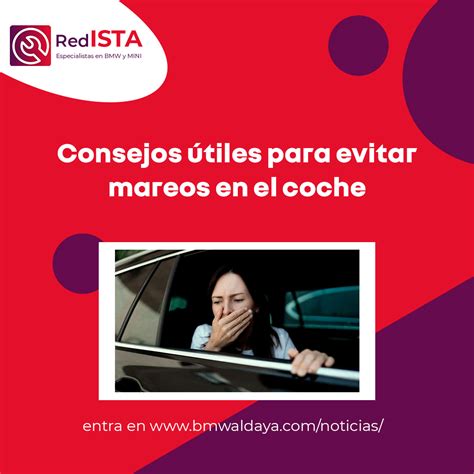 Consejos útiles Para Evitar Mareos En El Coche Automoción Bastida