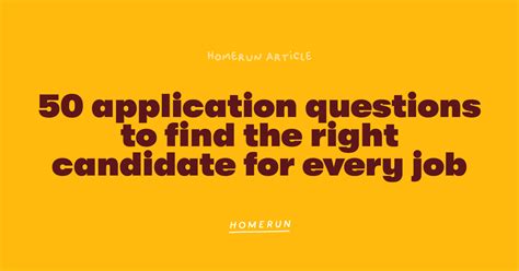 50 Application Questions To Find The Right Candidate