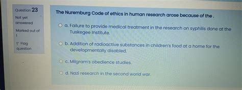 Solved Question 23 The Nuremburg Code Of Ethics In Human