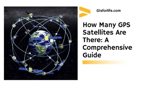 How Many Gps Satellites Are There A Comprehensive Guide
