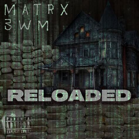 Matrx Reloaded Matrx3wm • Threads Say More