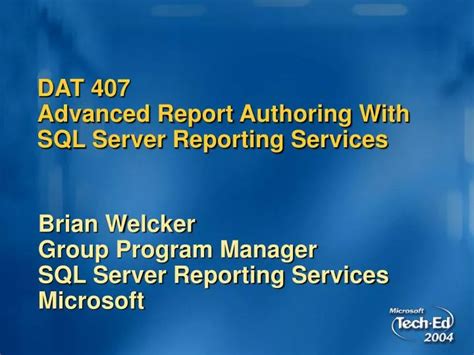 Ppt Dat 407 Advanced Report Authoring With Sql Server Reporting