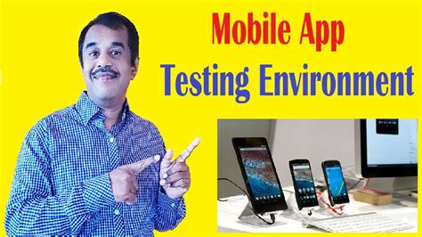 Mobile App Testing Tutorials On Test Environment In Detail Testingshala Youtube