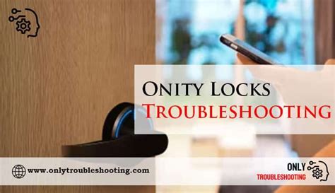 Onity Locks Troubleshooting Guide