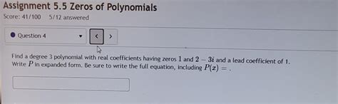 Solved Assignment 55 Zeros Of Polynomials Score 41100