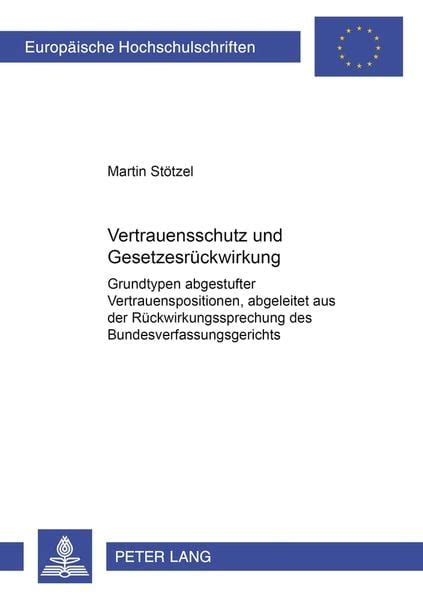 Vertrauensschutz Und Gesetzesrückwirkung Online Kaufen