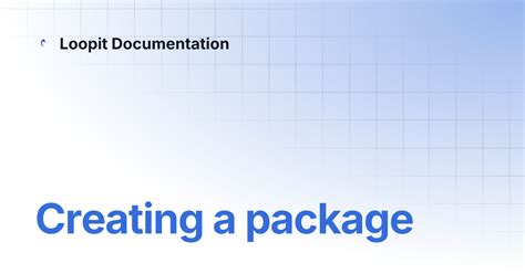 creating a package loopit documentation