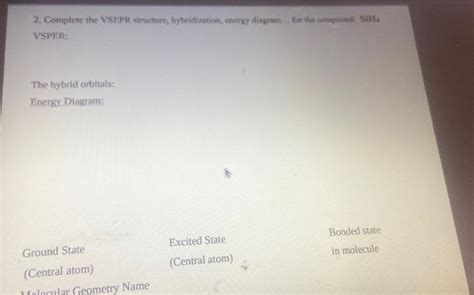 Solved 2 Complete The Vsepr Structure Hybridization