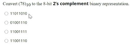 Solved Convert To The Bit S Complement Binary Chegg