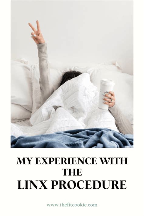 My Experience With The LINX Procedure The Fit Cookie