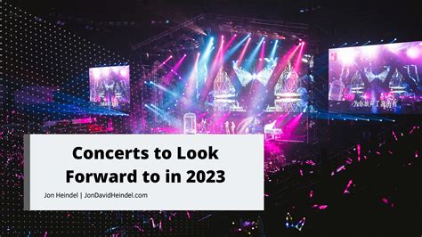 Concerts To Look Forward To In 2023 By Jon Heindel Medium