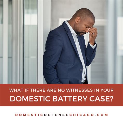 What If There Are No Witnesses In Your Domestic Battery Case