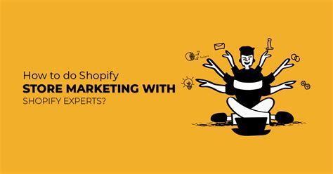 How To Do Shopify Store Marketing With Shopify Experts