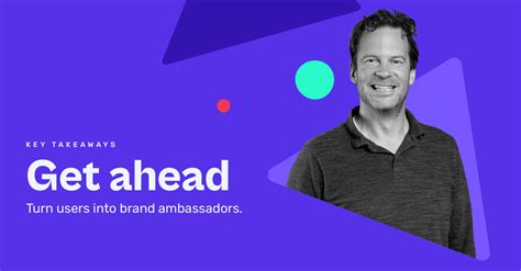 Turning Users Into Brand Ambassadors