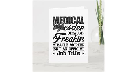 Medical Coder Because Freakin Icd Coding Assistant Card Zazzle