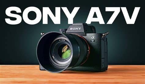 Sony A7 V Ra Mắt đầu Năm 2025 Với Nhiều Nâng Cấp Về Ai