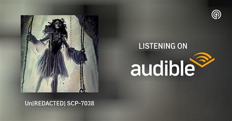 Un[redacted] Scp 7038 Mother Of Miseries Scp Un[redacted] Podcasts On Audible