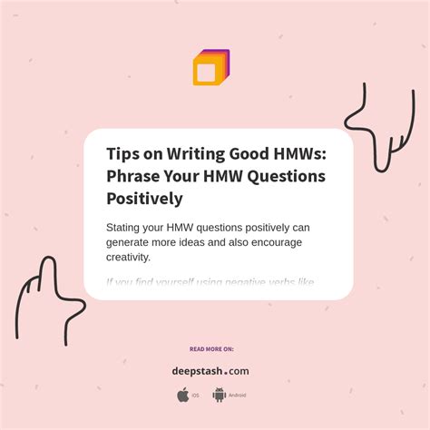 Tips On Writing Good Hmws Phrase Your Hmw Questions Positively Deepstash