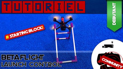 Betaflight 4 0 Launch Control Le Tuto Community De Lucasbott