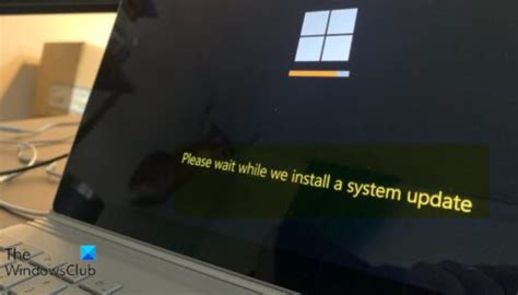 Please Wait While We Install A System Update In Windows