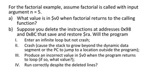 Solved For The Factorial Example Assume Factorial Is Called
