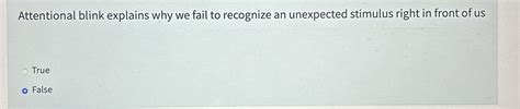 Solved Attentional Blink Explains Why We Fail To Recognize