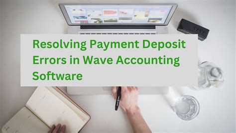 resolving payment deposit errors in wave accounting software scripsio