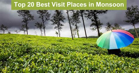 Top 20 Best Visit Places In Monsoon Rainy Season In India