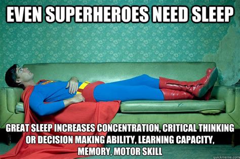 Even Superheroes Need Sleep Great Sleep Increases Concentration